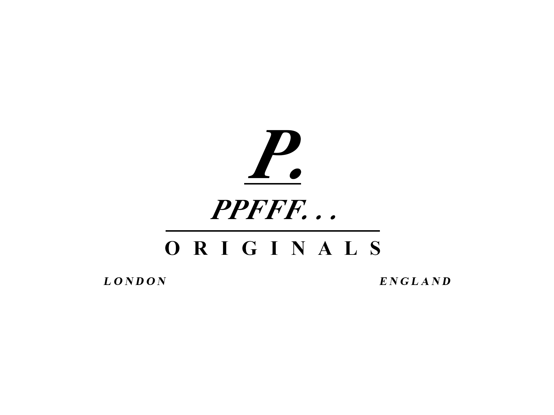 Ppfff. . . – Ppfff Clothing